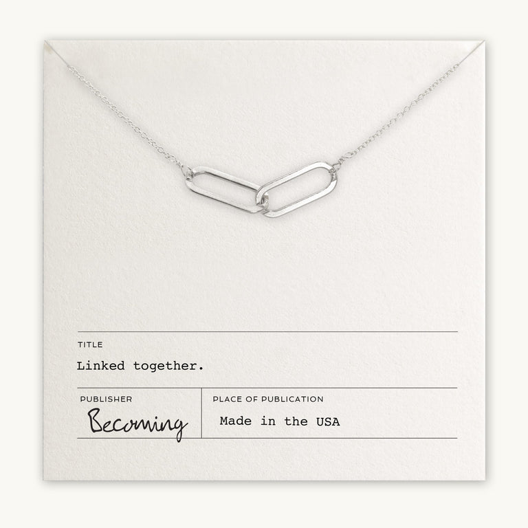 Linked Together Necklace - Meaningful Connection Jewelry – Becoming Jewelry